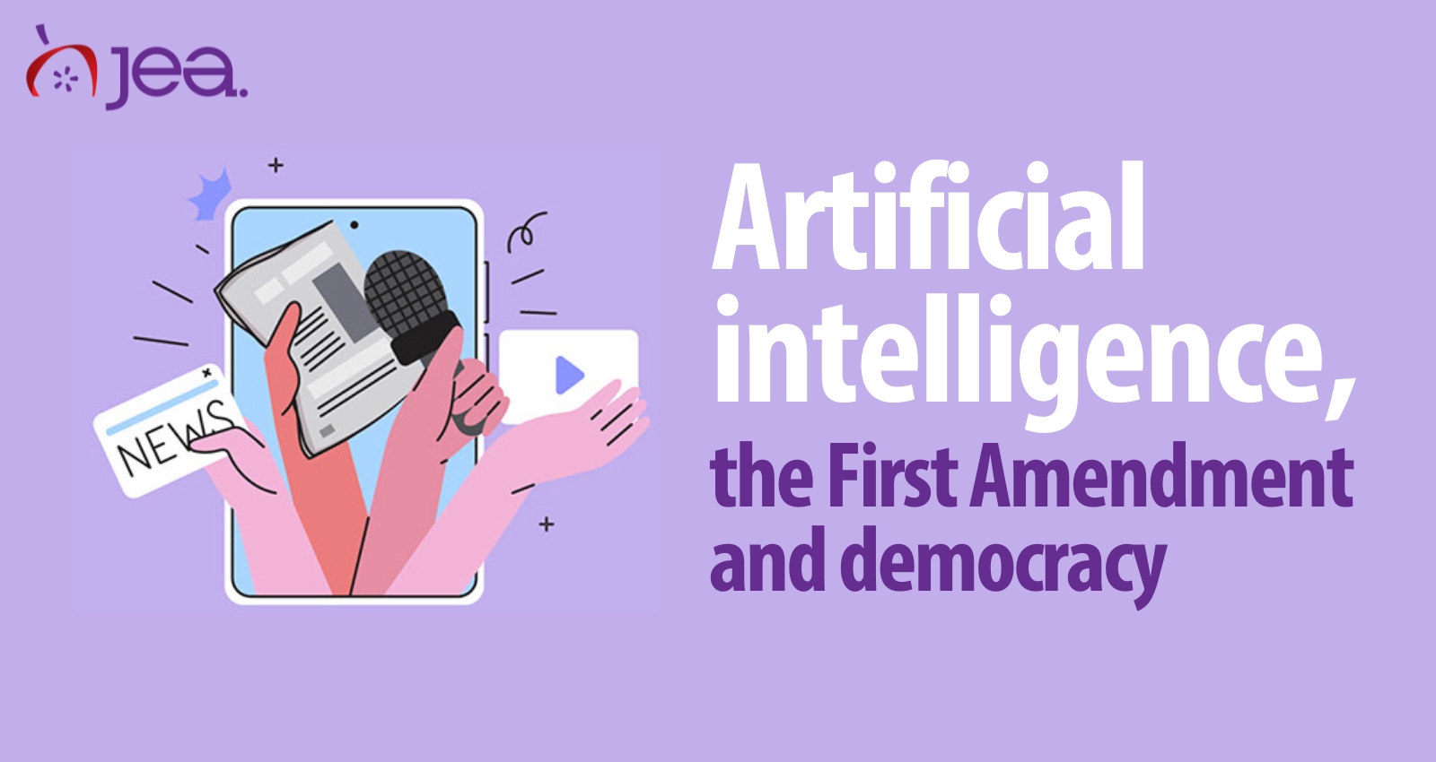 Artificial intelligence, the First Amendment and democracy - JEA